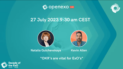 OpenExO Live with Natalia Gulchevskaya | OKR's are vital for ExO's