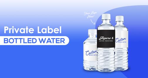 Private Label Bottled Water: New Way to Quench Your Marketing Thirst